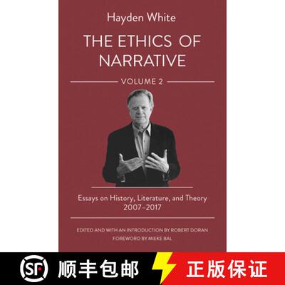 【3-4周达】精装 The Ethics of Narrative – Essays on History, Literature, and Theory, 2007–2017 [9781501773587]