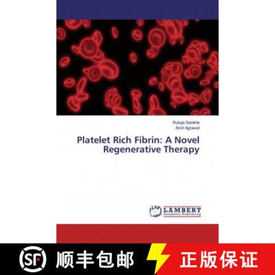 预订 Platelet Rich Fibrin: A Novel Regenerative Therapy [9786200079909]