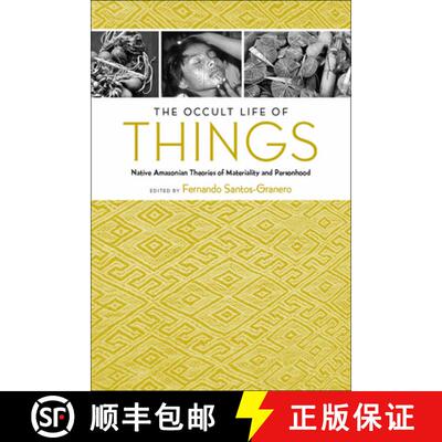 【3-4周达】The Occult Life of Things – Native Amazonian Theories of Materiality and Personhood [9780816530427]