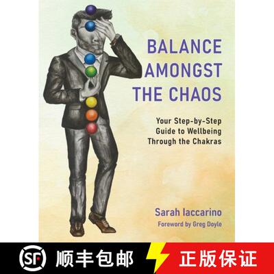 【3-4周达】Balance Amongst the Chaos : Your step by step guide to wellbeing through the chakras [9781922375087]