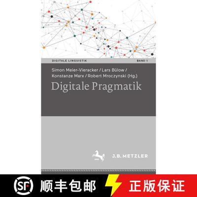 【3-4周达】Digitale Pragmatik (1. Aufl. 2023) (1. Aufl. 2023) [9783662653722]