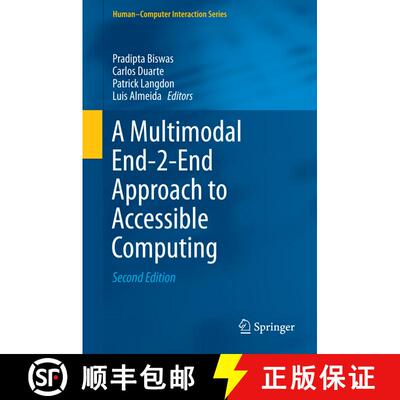 【3-4周达】精装 A Multimodal End-2-End Approach to Accessible Computing (2nd ed. 2015) [9781447167075]