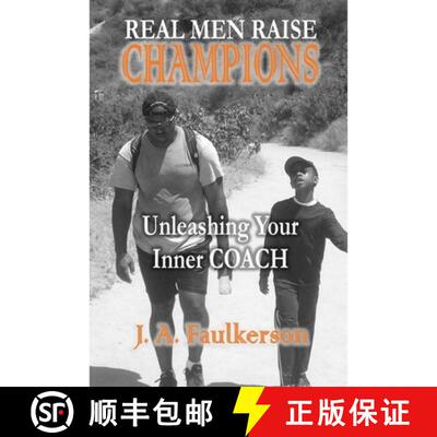 【3-4周达】Real Men Raise CHAMPIONS: Unleashing Your Inner COACH: Unleashing Your Inner COACH [9798991033350]