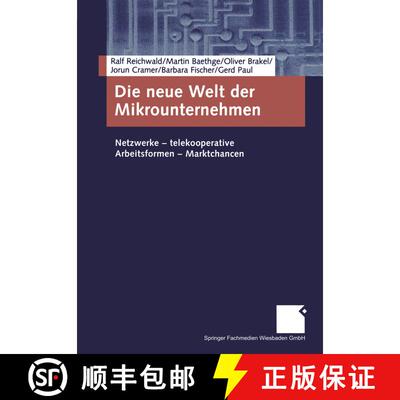 【3-4周达】Die Neue Welt Der Mikrounternehmen: Netzwerke -- Telekooperative Arbeitsformen -- Marktcha... [9783409124621]
