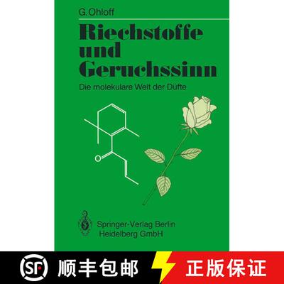 【3-4周达】Riechstoffe und Geruchssinn: Die molekulare Welt der Düfte [9783540525608]