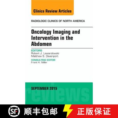【3-4周达】Oncology Imaging and Intervention in the Abdomen, an Issue of Radiologic Clinics of North ... [9780323395830]