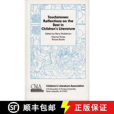 【3-4周达】精装 Touchstones: Volume Three: Picture Books: Reflections on the Best in Children's Liter... [9780810825635]
