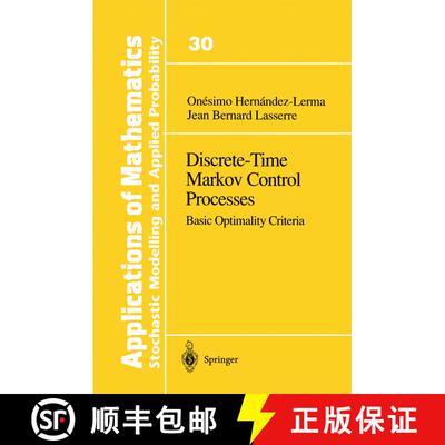 【3-4周达】精装 Discrete-Time Markov Control Processes : Basic Optimality Criteria [9780387945798]