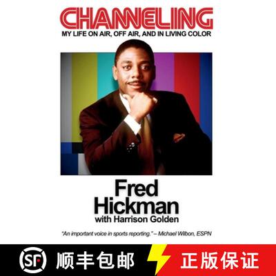 【3-4周达】精装 Channeling: My Life On Air, Off Air, and In Living Color [9798994343500]