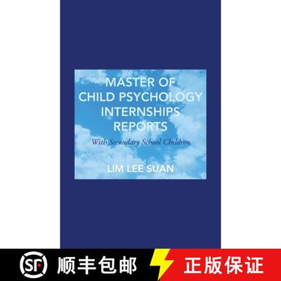 【3-4周达】Master of Child Psychology Internships Reports: With Secondary School Children [9781543766264]