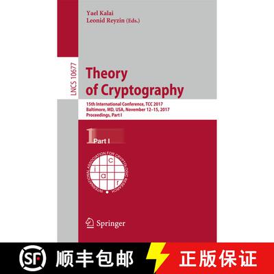 【3-4周达】Theory of Cryptography : 15th International Conference, TCC 2017, Baltimore, MD, USA, Nove... [9783319704999]