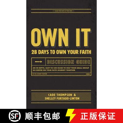 【3-4周达】Own It Discussion Guide: An in-Depth, Easy-To-use Guide to Help Your Small Group Go Deeper... [9780990817468]
