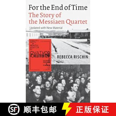 【3-4周达】For the End of Time: The Story of the Messiaen Quartet [9781501745379]