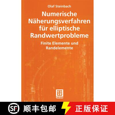 【3-4周达】Numerische Näherungsverfahren für elliptische Randwertprobleme: Finite Elemente und Rand... [9783519004363]