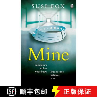 【3-4周达】Mine : Someone's stolen your baby. But no one believes you. The edge-of-your-seat psycholo... [9781405934640]