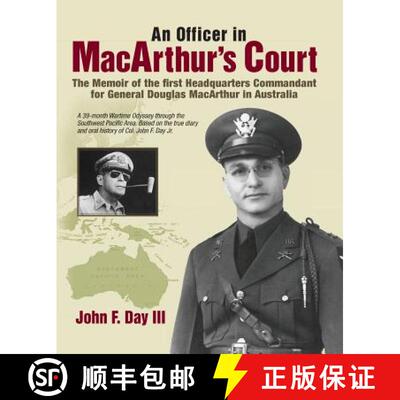 【3-4周达】An Officer in MacArthur's Court. a Memoir of the First Headquarters Commandant for General... [9781611701760]