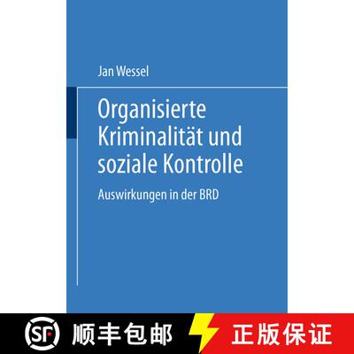 【3-4周达】Organisierte Kriminalität und soziale Kontrolle: Auswirkungen in der BRD [9783824444410]