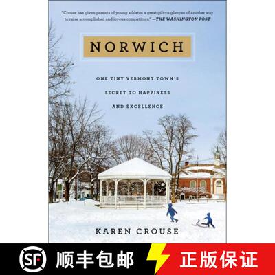 【3-4周达】Norwich: One Tiny Vermont Town's Secret to Happiness and Excellence [9781501119903]