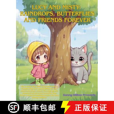 【3-4周达】Lucy and Misty: Raindrops, Butterflies and Friends Forever [9798230712312]