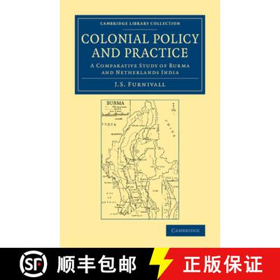 【3-4周达】Colonial Policy and Practice: A Comparative Study of Burma and Netherlands India - Colonia... [9781108067980]