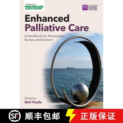 【3-4周达】Enhanced Palliative Care: A handbook for paramedics, nurses and doctors [9781859598757]