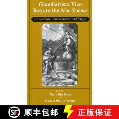 【3-4周达】Giambattista Vico: Keys to the New Science: Translations, Commentaries, and Essays [9780801474729]