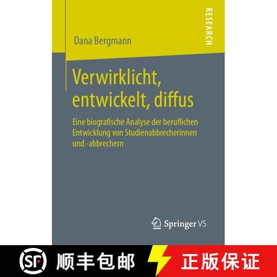 【3-4周达】Verwirklicht, entwickelt, diffus : Eine biografische Analyse der beruflichen Entwicklung v... [9783658293529]