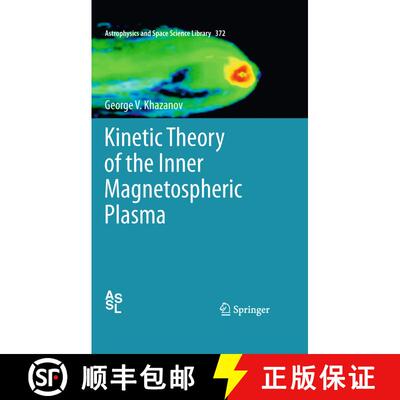 【3-4周达】Kinetic Theory of the Inner Magnetospheric Plasma [9781461426929]
