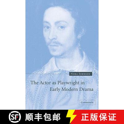 【3-4周达】The Actor as Playwright in Early Modern Drama [9780521117371]