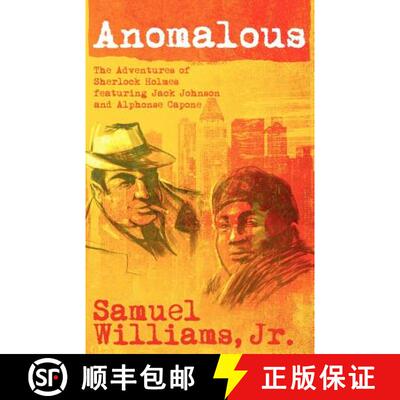 【3-4周达】Anomalous: The Adventures of Sherlock Holmes Featuring Jack Johnson and Alphonse Capone [9781780922591]