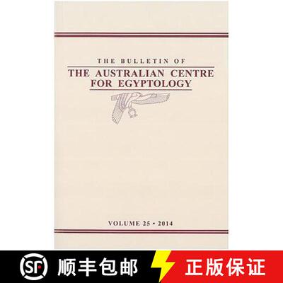 【3-4周达】Bulletin of the Australian Centre for Egyptology: Volume 25 (2014) [9781741384321]