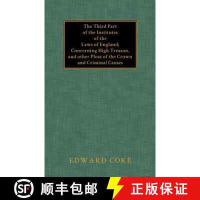 【3-4周达】精装 Third Part of the Institutes of the Laws of England [9781584772019]