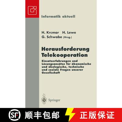 【3-4周达】Herausforderung Telekooperation: Einsatzerfahrungen und Lösungsansätze für ökonomische... [9783540616443]