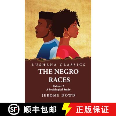 【3-4周达】The Negro Races A Sociological Study  Volume 2 [9781639237517]