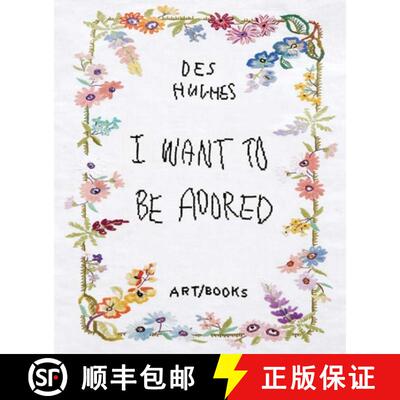 【3-4周达】精装 Des Hughes: I Want to Be Adored [9781908970435]