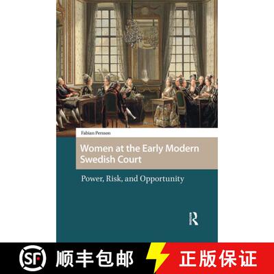 【3-4周达】精装 Women at the Early Modern Swedish Court – Power, Risk, and Opportunity [9789463725200]