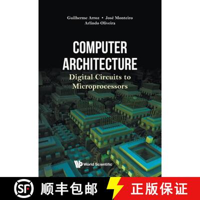 预订 COMPUTER ARCHITECTURE: DIGITAL CIRCUITS TO MICROPROCESSORS [9789811221330]