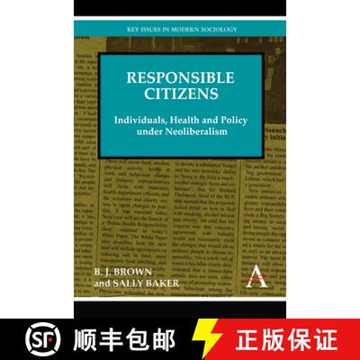 【3-4周达】Responsible Citizens : Individuals, Health and Policy under Neoliberalism [9780857284587]