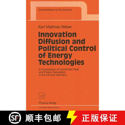 【3-4周达】Innovation Diffusion and Political Control of Energy Technologies : A Comparison of Combin... [9783790812053]