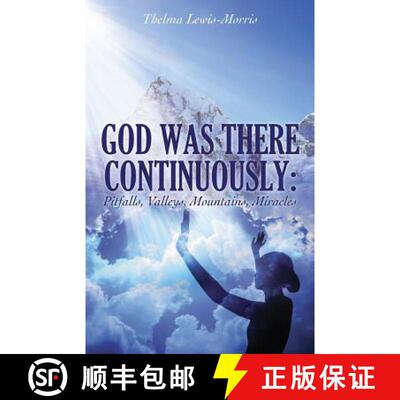 【3-4周达】GOD WAS THERE CONTINUOUSLY:                                                            Pit... [9781545655993]