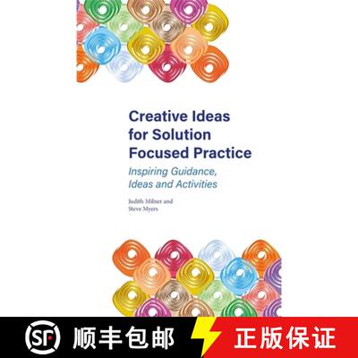 【3-4周达】Creative Ideas for Solution Focused Practice: Inspiring Guidance, Ideas and Activities [9781785922176]