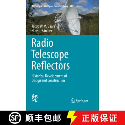【3-4周达】Radio Telescope Reflectors: Historical Development of Design and Construction [9783319879581]