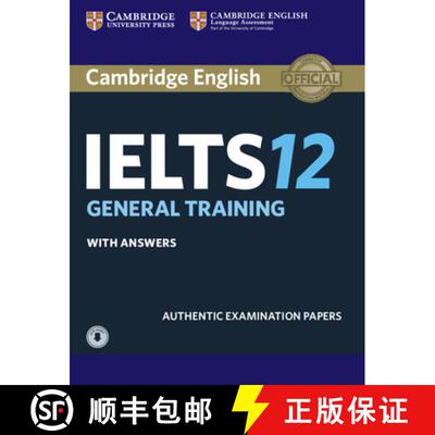 【3-4周达】精装 Cambridge IELTS 12 General Training Student's Book with Answers with Audio: Authentic... [9781316637876]