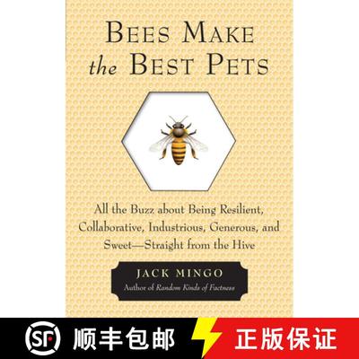 【3-4周达】Bees Make the Best Pets : All the Buzz about Being Resilient, Collaborative, Industrious, ... [9781573246255]
