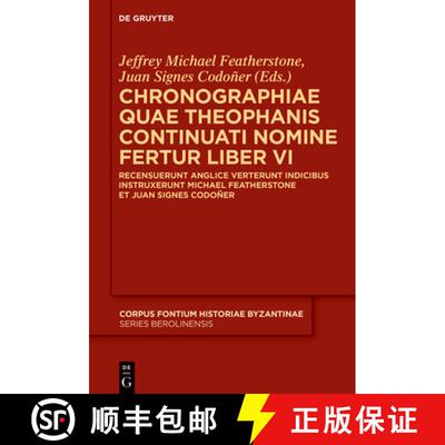 【3-4周达】Chronographiae quae Theophanis Continuati nomine fertur Liber VI: Recensuerunt anglice ver... [9783111337005]