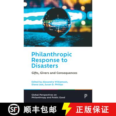 【3-4周达】精装 Philanthropic Response to Disasters: Gifts, Givers and Consequences [9781447362531]