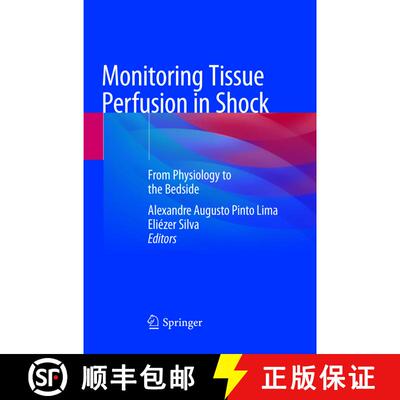 【3-4周达】Monitoring Tissue Perfusion in Shock : From Physiology to the Bedside [9783030132576]