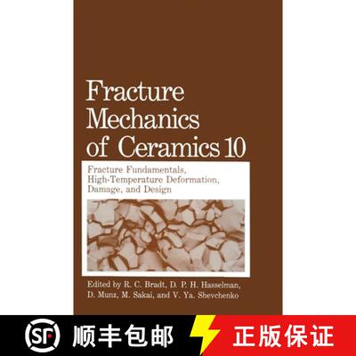 【3-4周达】Fracture Mechanics of Ceramics: - Fracture Fundamental High-temperature Deformation, Damag... [9780306442032]