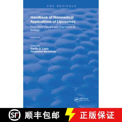 预订 Handbook of Nonmedical Applications of Liposomes: From Gene Delivery and Diagnostics to Ecology:... [9780367261047]