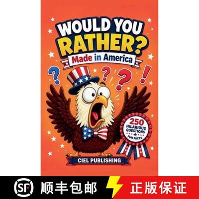 【3-4周达】Would You Rather? Made in America: 250 Hilarious Questions About U.S. History, Culture & M... [9781649921130]